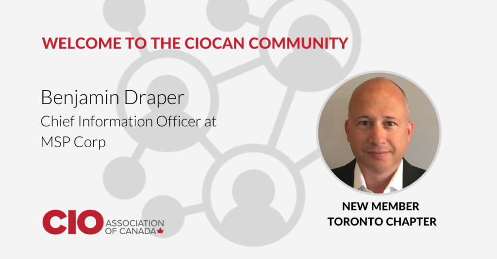 Welcome, Benjamin Draper - CIO Association of Canada
