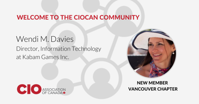 Welcome, Wendi M. Davies - CIO Association of Canada