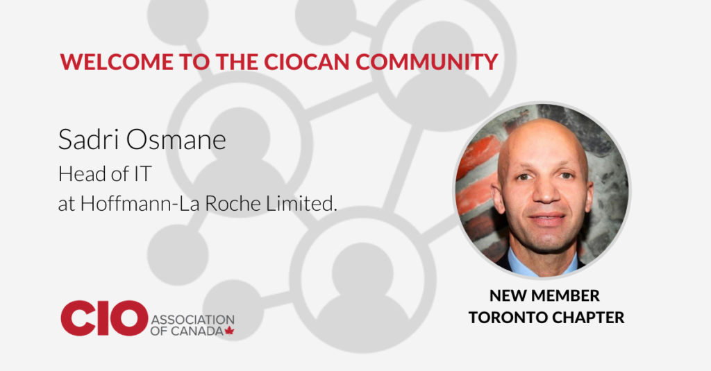 Welcome, Sadri Osmane - CIO Association of Canada