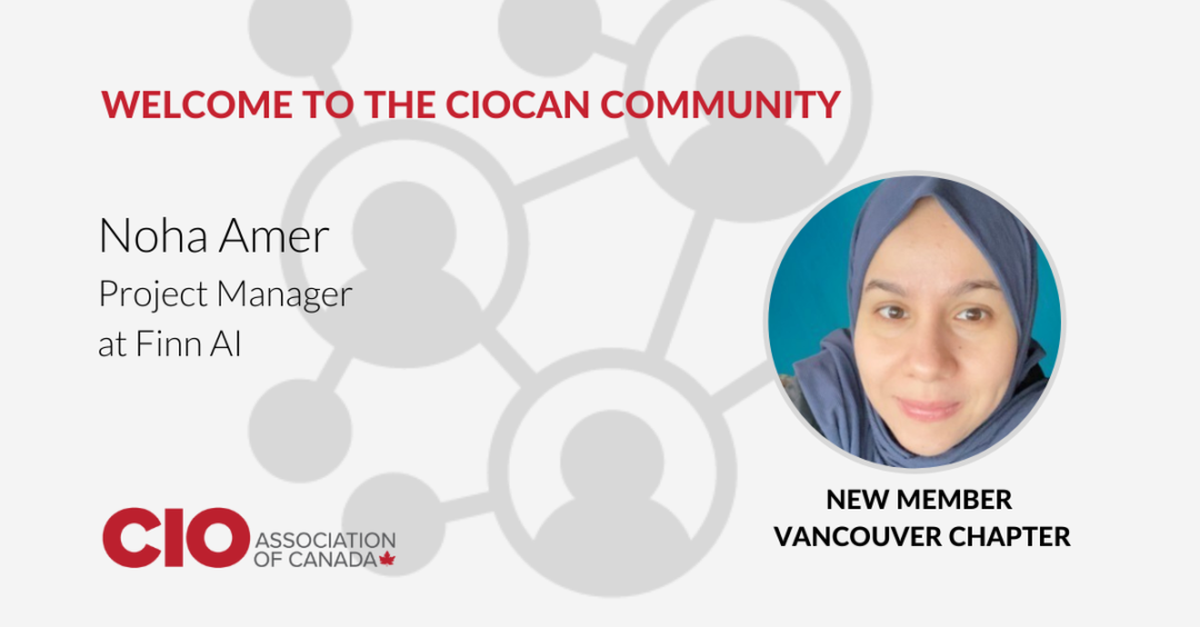 Welcome, Noha Amer - CIO Association of Canada