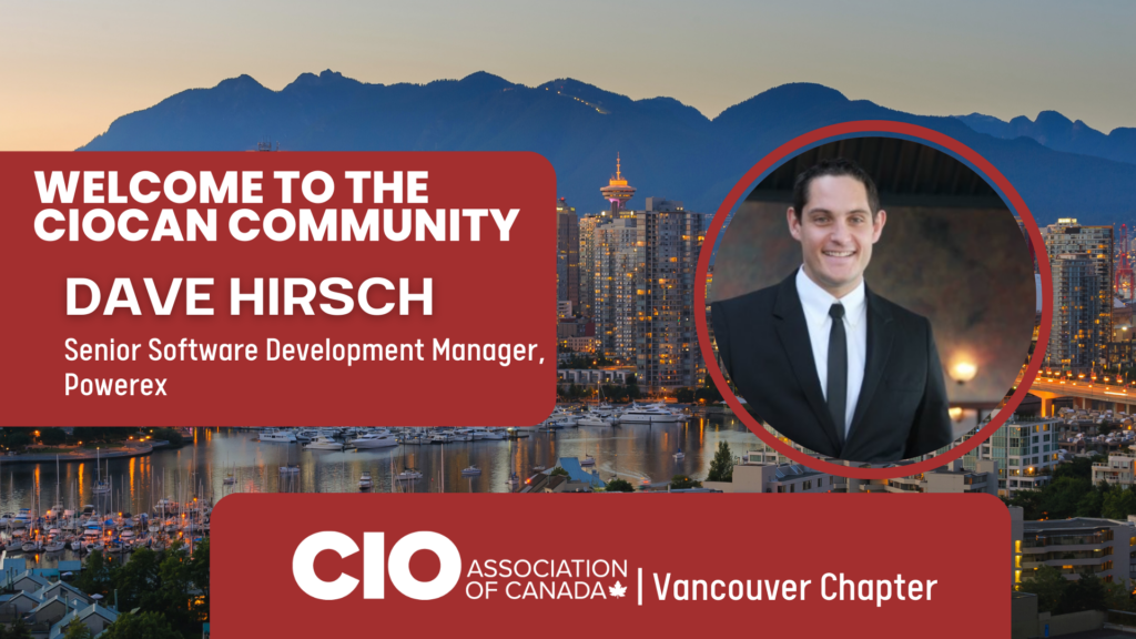 Welcome, Dave Hirsch - CIO Association of Canada