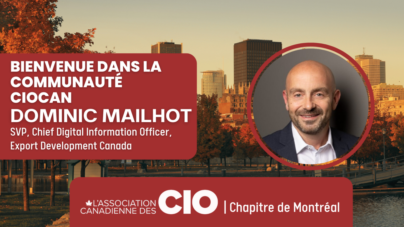 Welcome, Dominic Mailhot - CIO Association of Canada