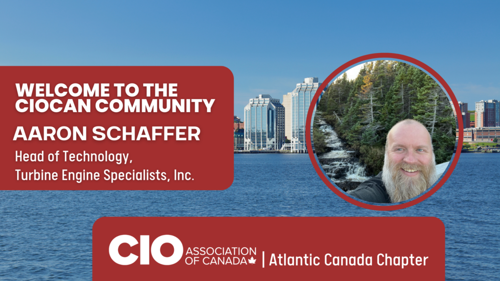 Welcome, Aaron Schaffer - CIO Association of Canada