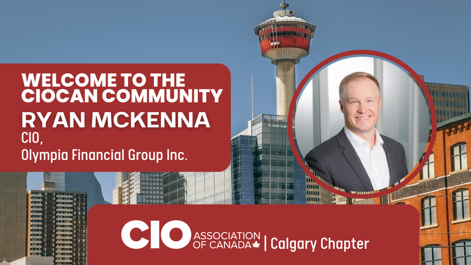 Welcome, Ryan McKenna - CIO Association of Canada