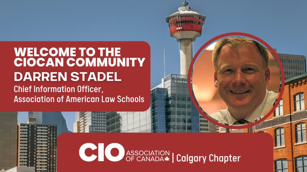 Welcome, Darren Stadel - CIO Association of Canada
