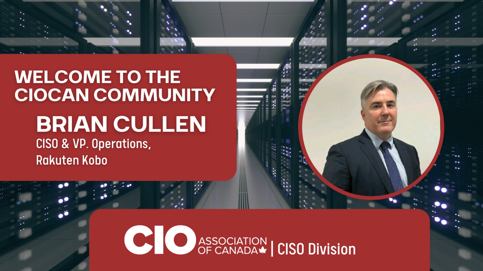 Welcome, Brian Cullen - CIO Association of Canada