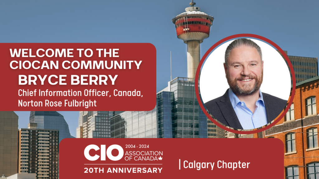 Welcome, Bryce Berry - CIO Association of Canada