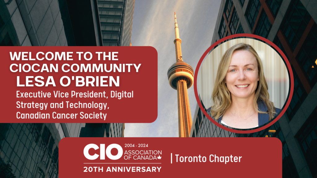 Welcome, Lesa O'Brien - CIO Association of Canada