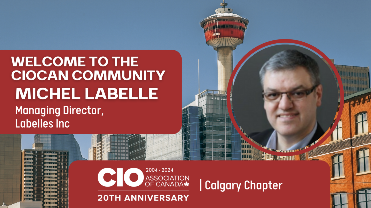 Welcome, Michel Labelle - CIO Association of Canada