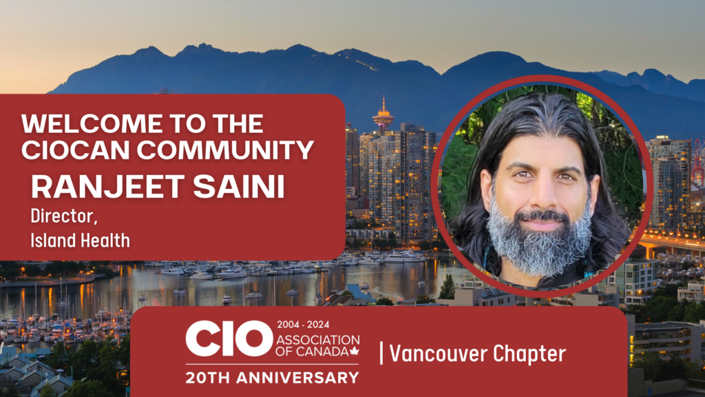 Welcome, Ranjeet Saini - CIO Association of Canada