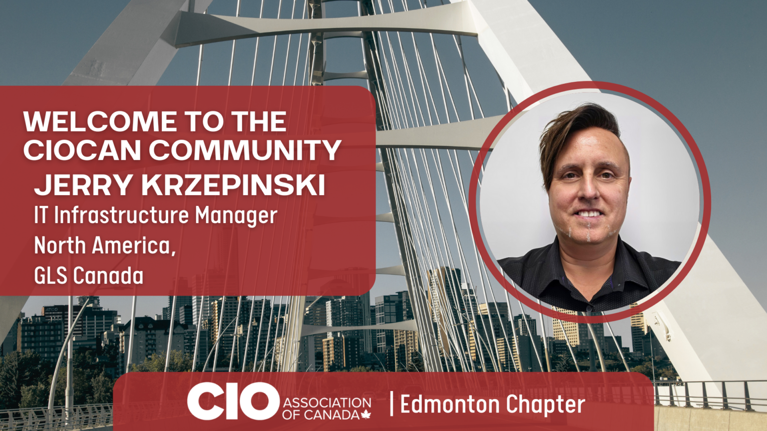 Welcome, Jerry Krzepinski - CIO Association of Canada