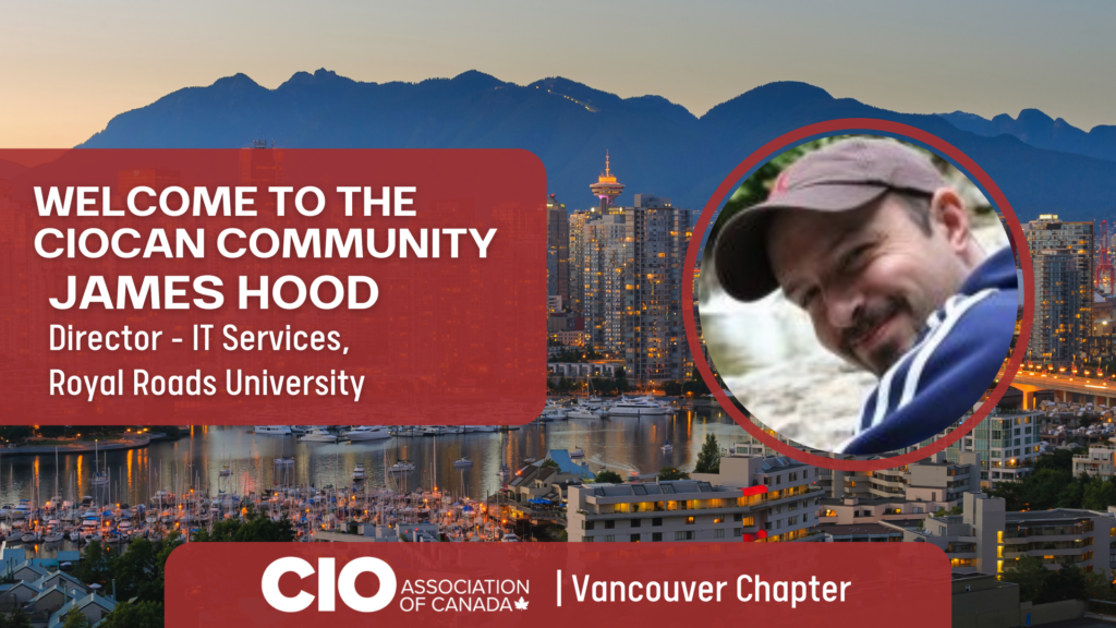 Welcome, James Hood - CIO Association of Canada