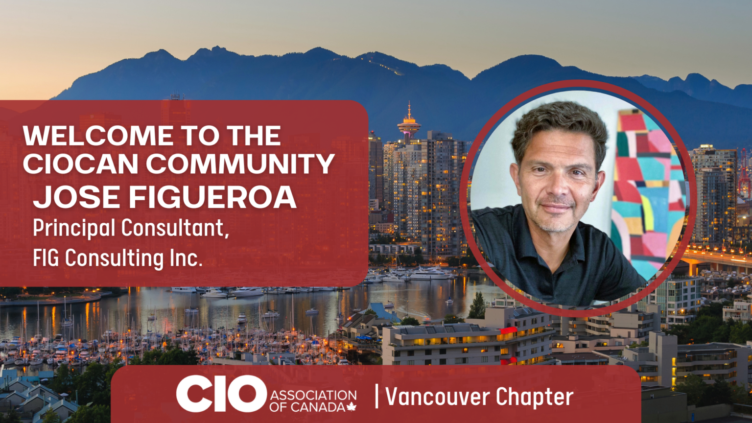 Welcome, Jose Figueroa - CIO Association of Canada
