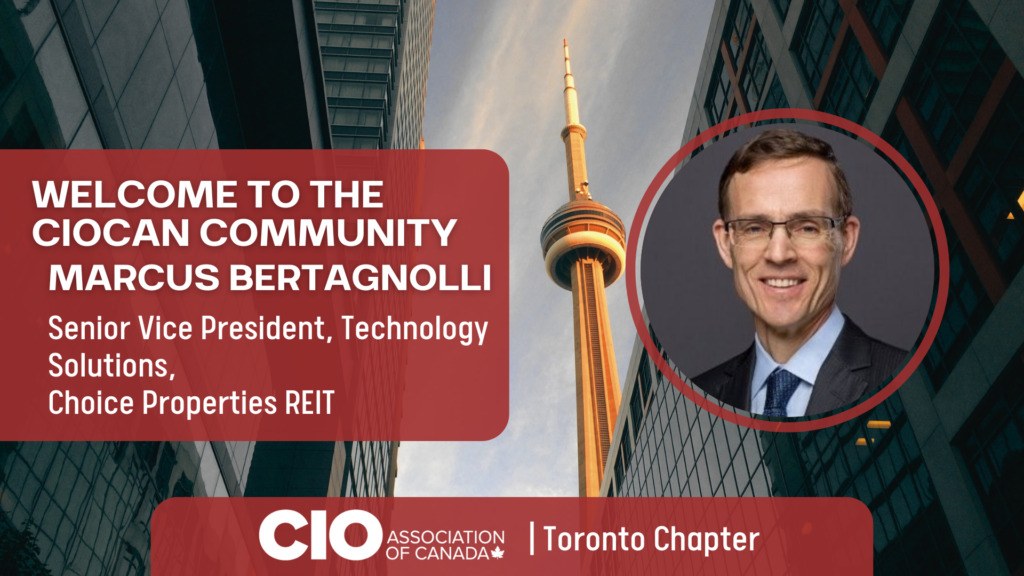 Welcome, Marcus Bertagnolli - CIO Association of Canada