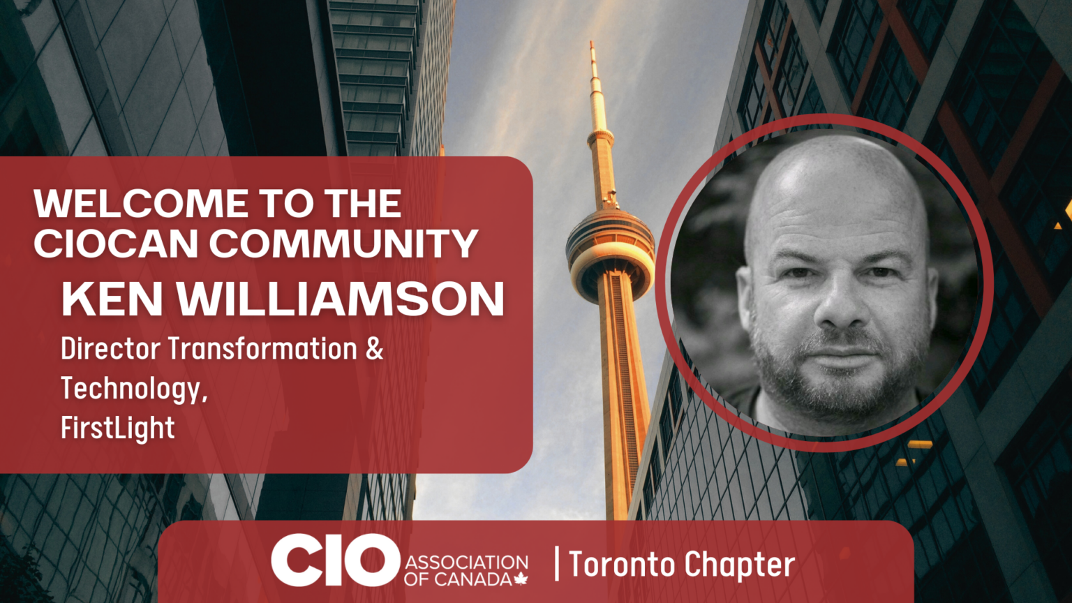 Welcome, Ken Williamson - CIO Association of Canada