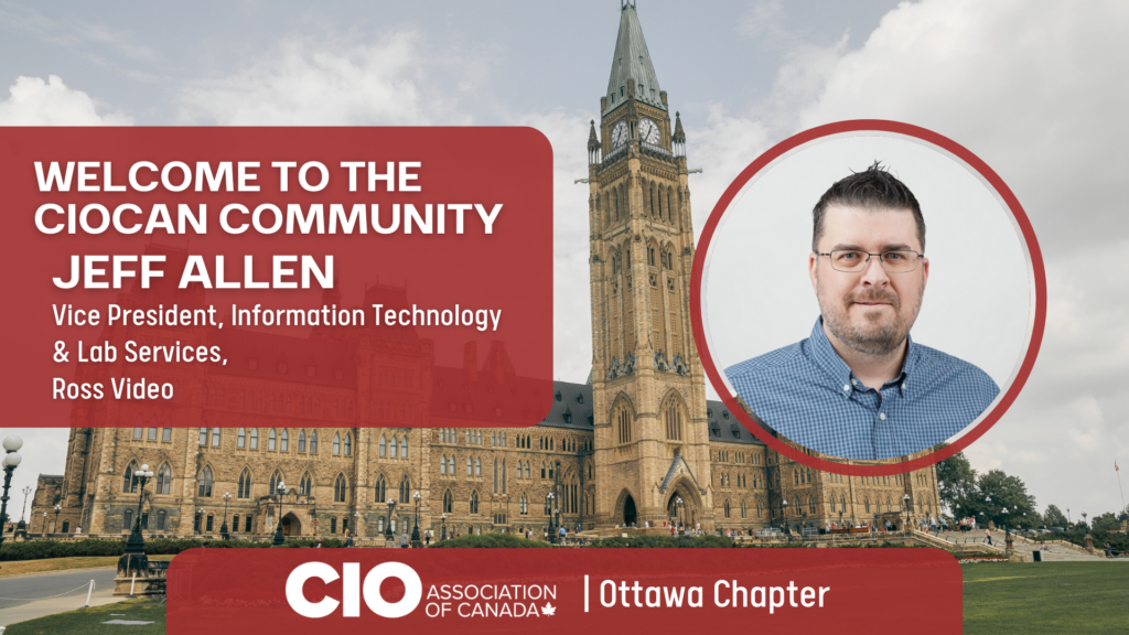Welcome, Jeff Allen - CIO Association of Canada