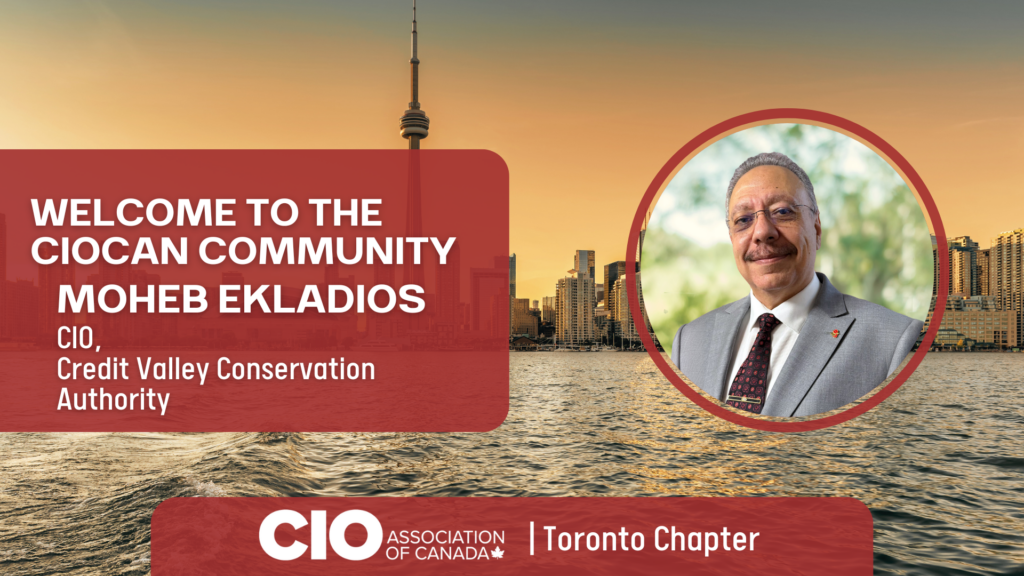 Welcome, Moheb Ekladios - CIO Association of Canada