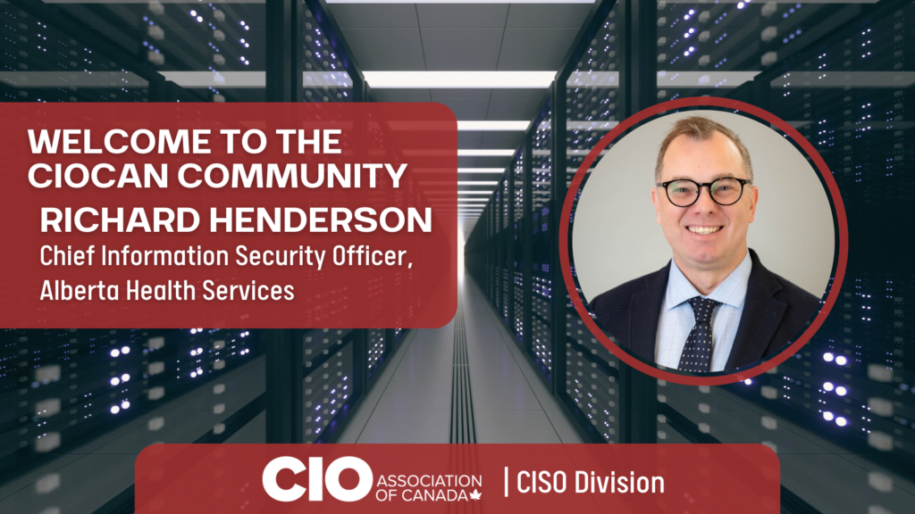Welcome, Richard Henderson - CIO Association of Canada